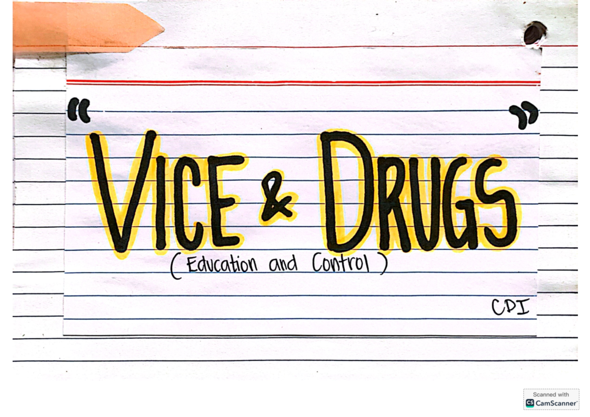 VICE and Drugs - study notes - VICE DRUGS ( Education and Control ) CDI ...