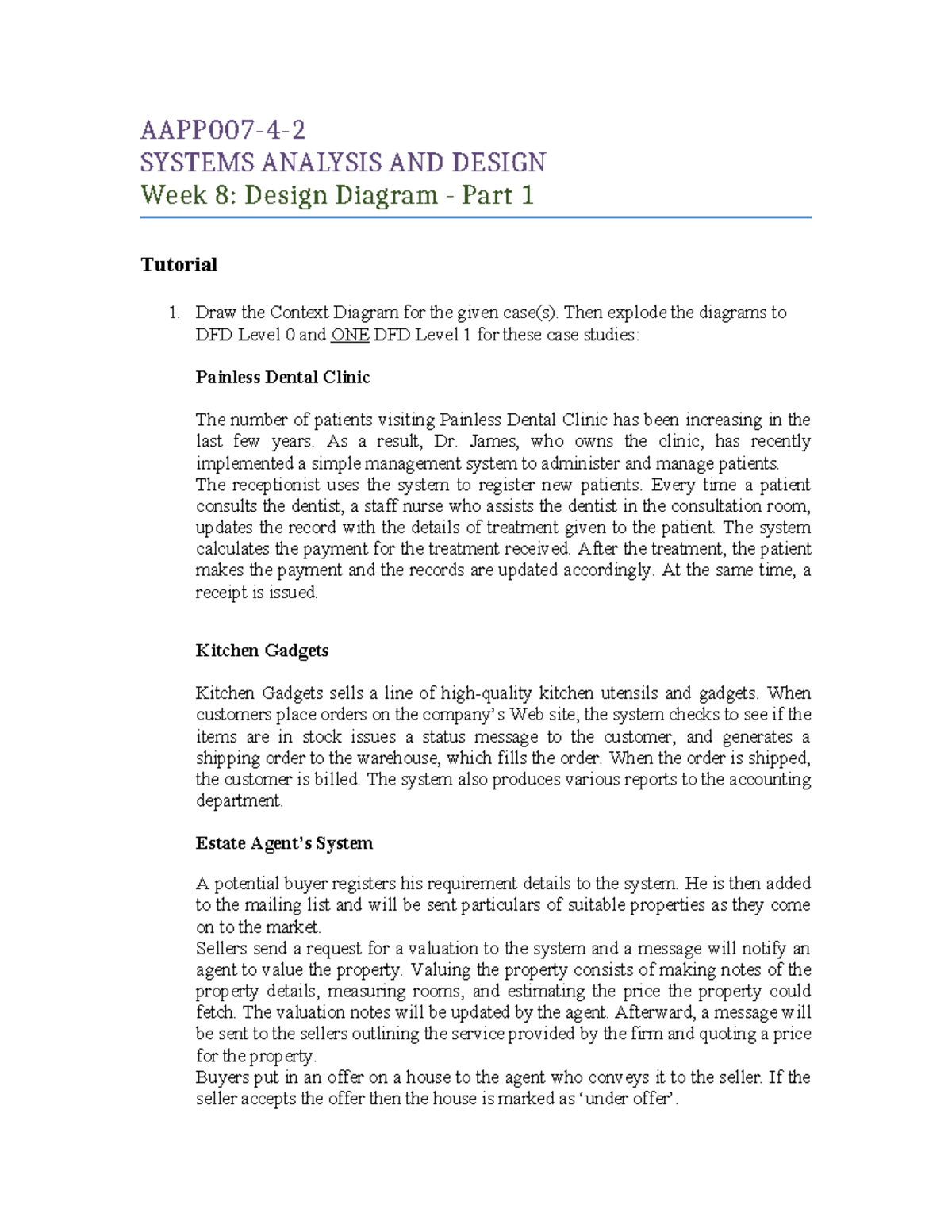 Tutorial 8 - AAPP007-4- SYSTEMS ANALYSIS AND DESIGN Week 8: Design ...