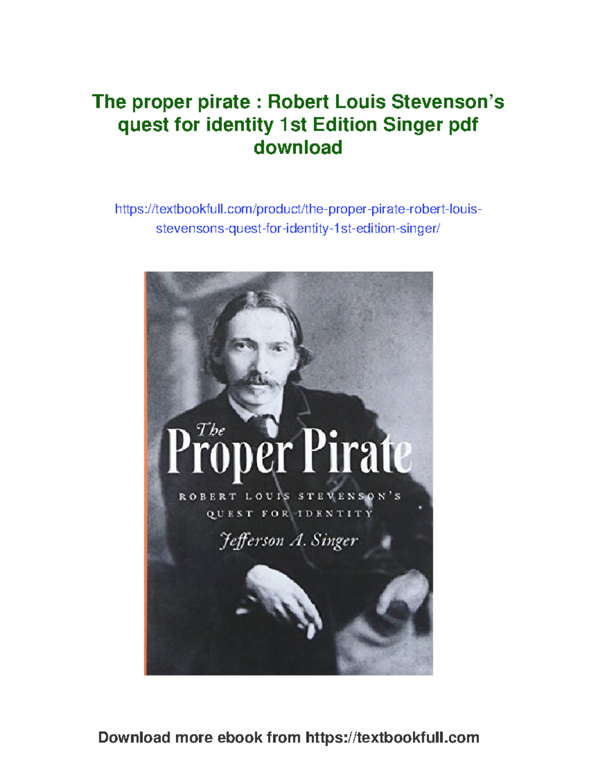 The Proper Pirate: Robert Louis Stevenson's Quest for Identity (1st Ed ...