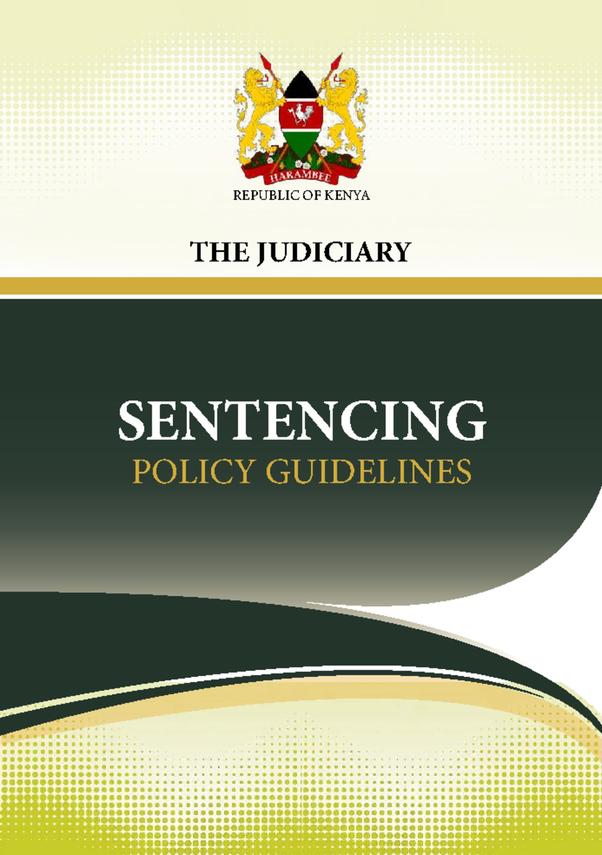 Sentencing Policy Guidelines for the Judiciary of Kenya - Studocu