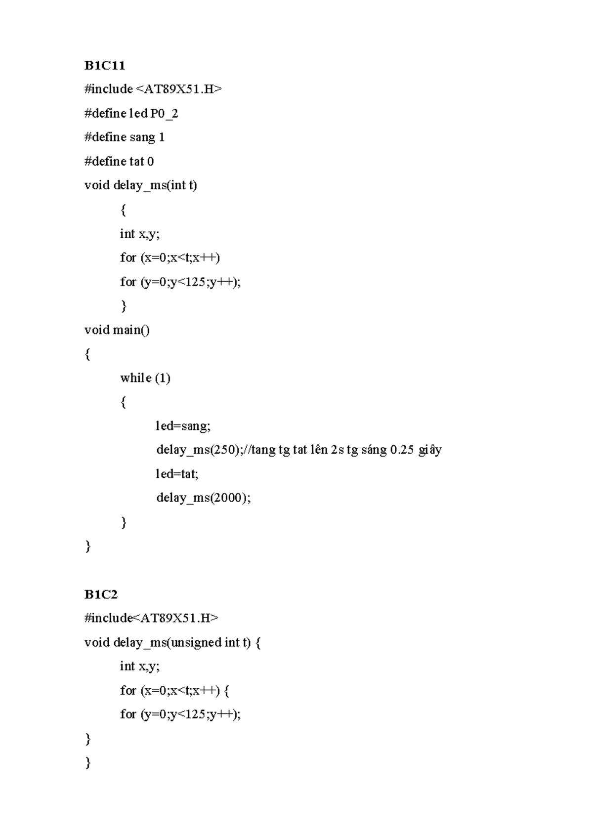 THI - B1C #include #define led P0_ #define sang 1 #define tat 0 void delay_ms(int t) - Studocu