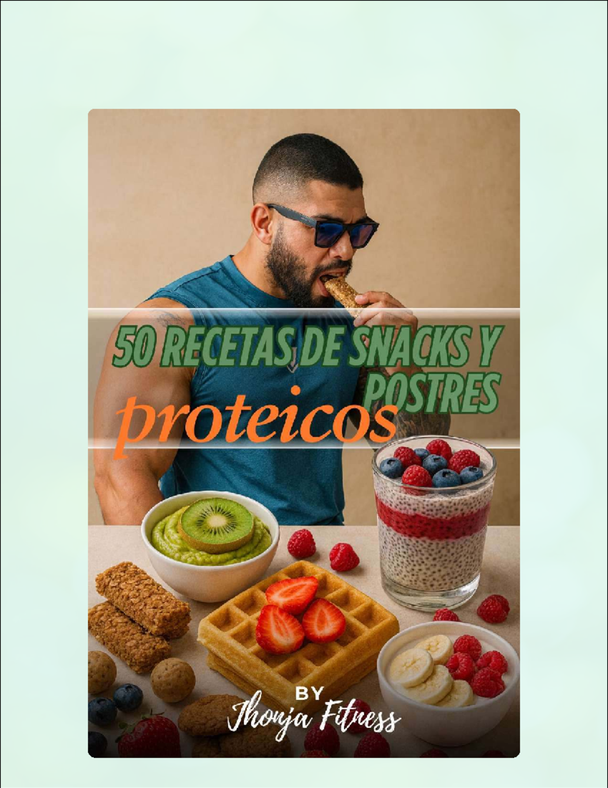 50 Snacks y Postres Proteicos (Recetas Fáciles) para Ganar Músculo ...