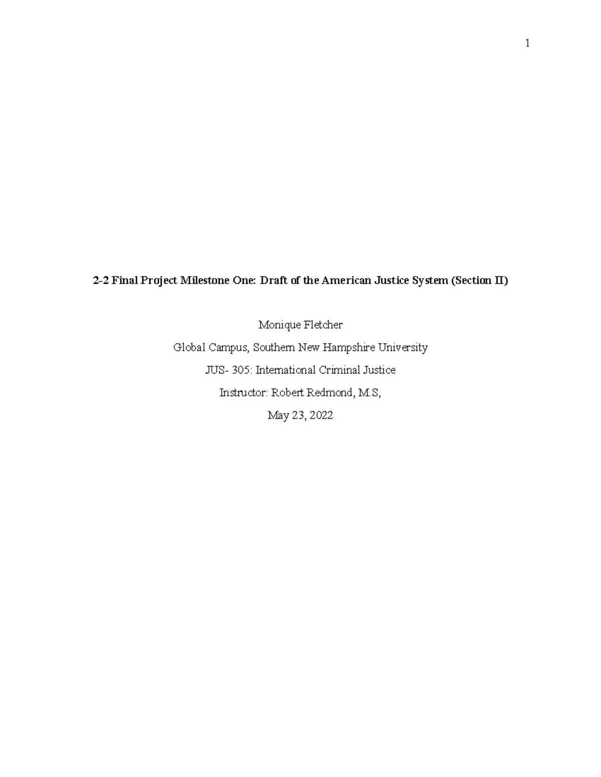 JUS-305 Final Project Milestone One: Draft on American Justice System ...
