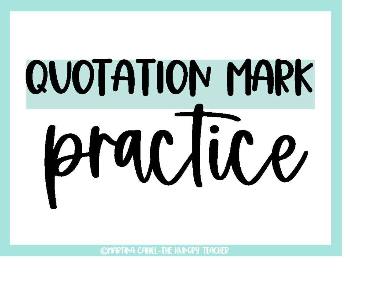 Quotation Marks Practice SE - QUOTATION MARK practice HUNGRY TEACHER ...