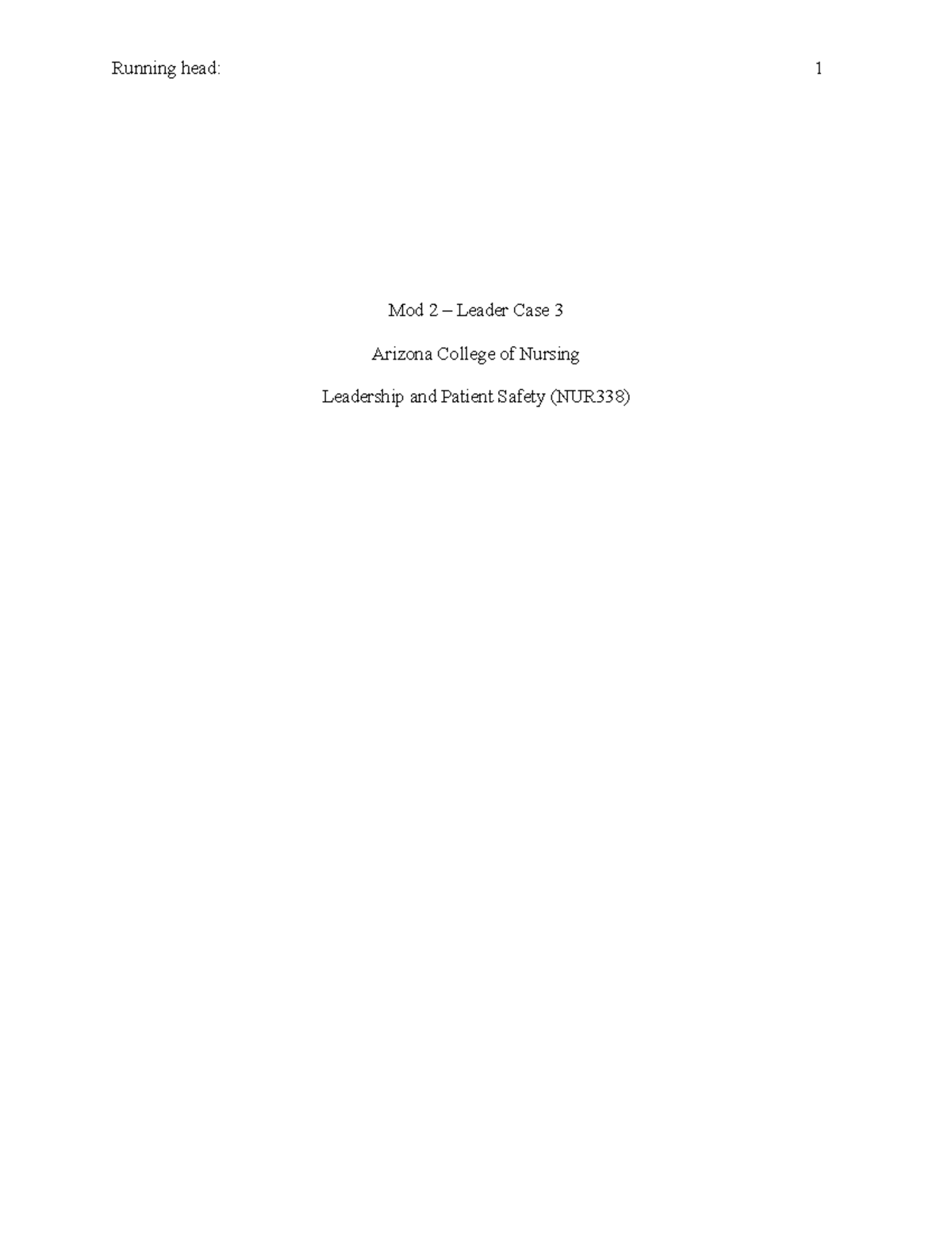 NUR338 Mod 2 Case Study: Leadership and Communication Analysis - Studocu
