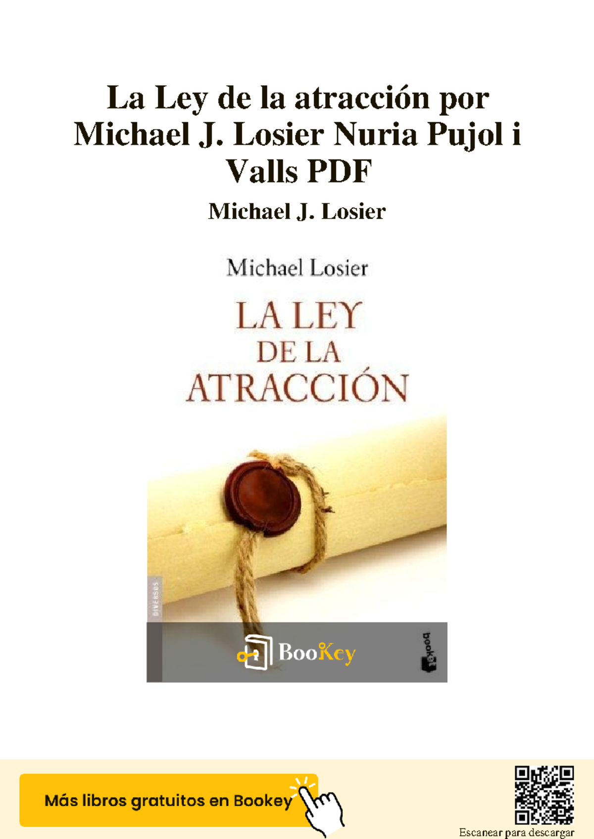La Ley de la Atracción: Resumen y Principios Clave por M.J. Losier ...