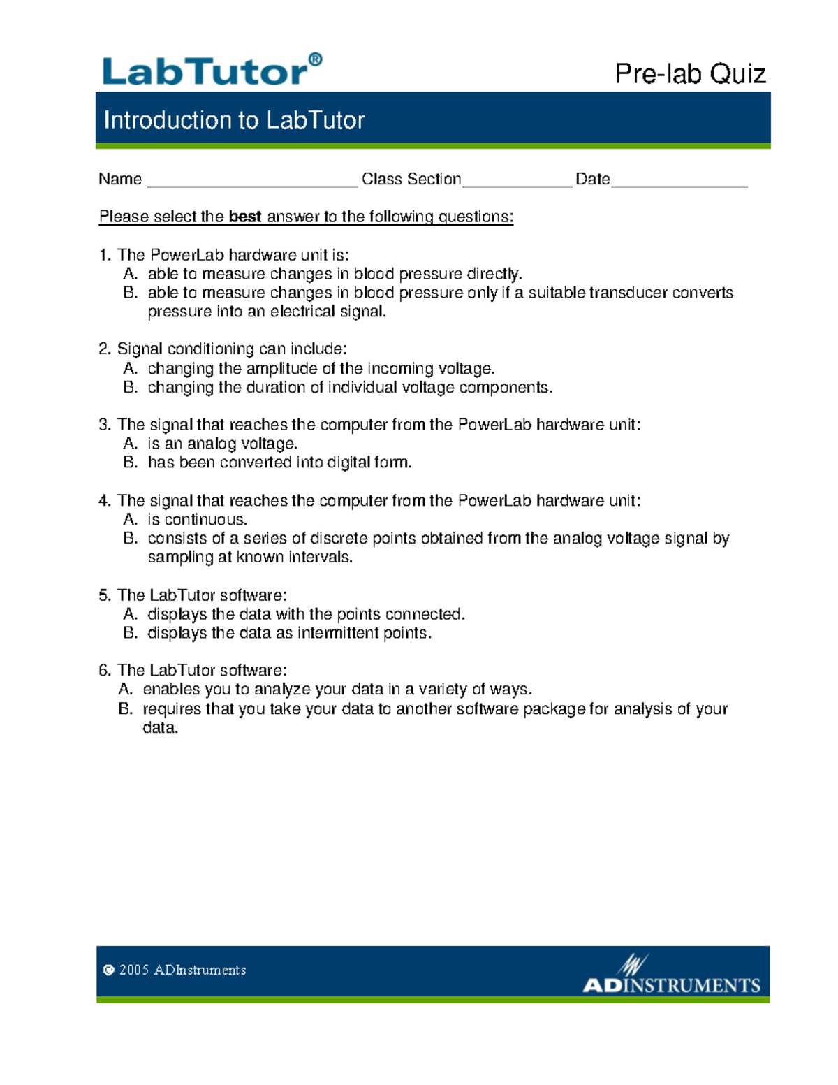 Lab 2 Pre-lab - Human Physiology - Pre-lab Quiz Introduction to LabTutor 2005 ADInstruments Name ...
