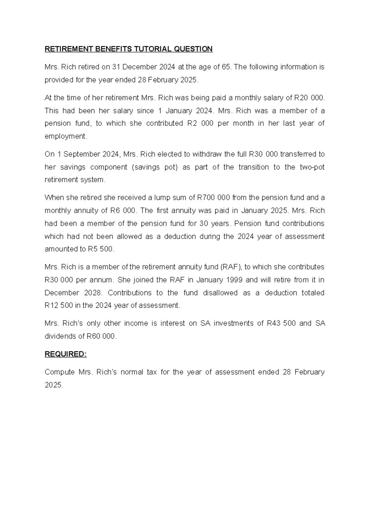 Retirement Benefits Tutorial Q: Mrs. Rich's Tax Computation - Studocu