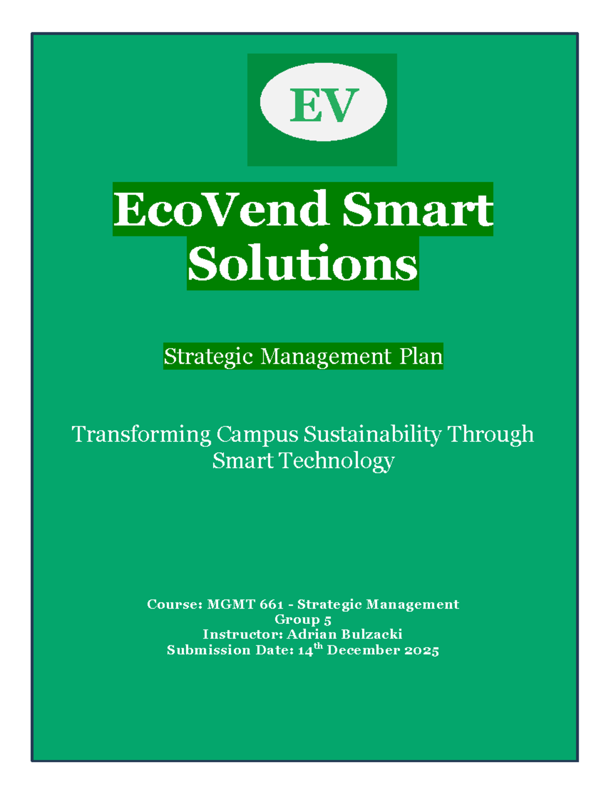 Final Team Report: MGMT 661 Strategic Management Plan for EcoVend - Studocu