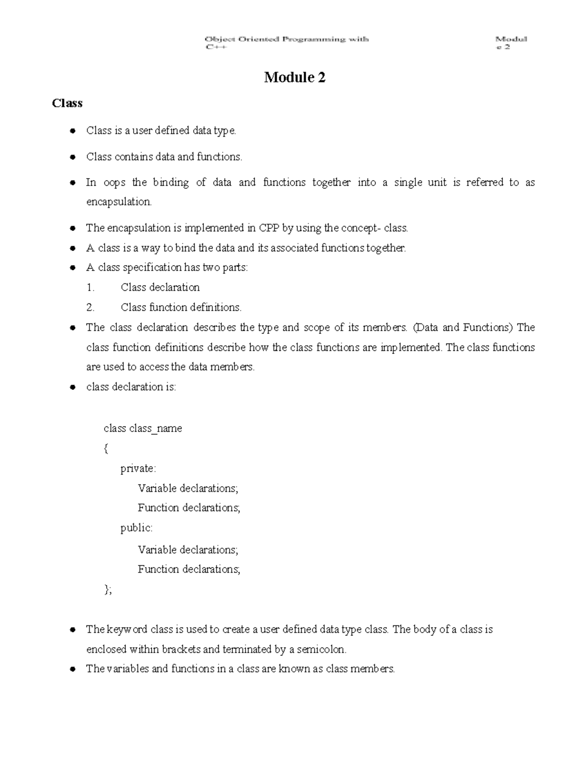 CPP Module 2 - Jsbsbb - Module 2 Class Class is a user defined data type. Class contains data ...