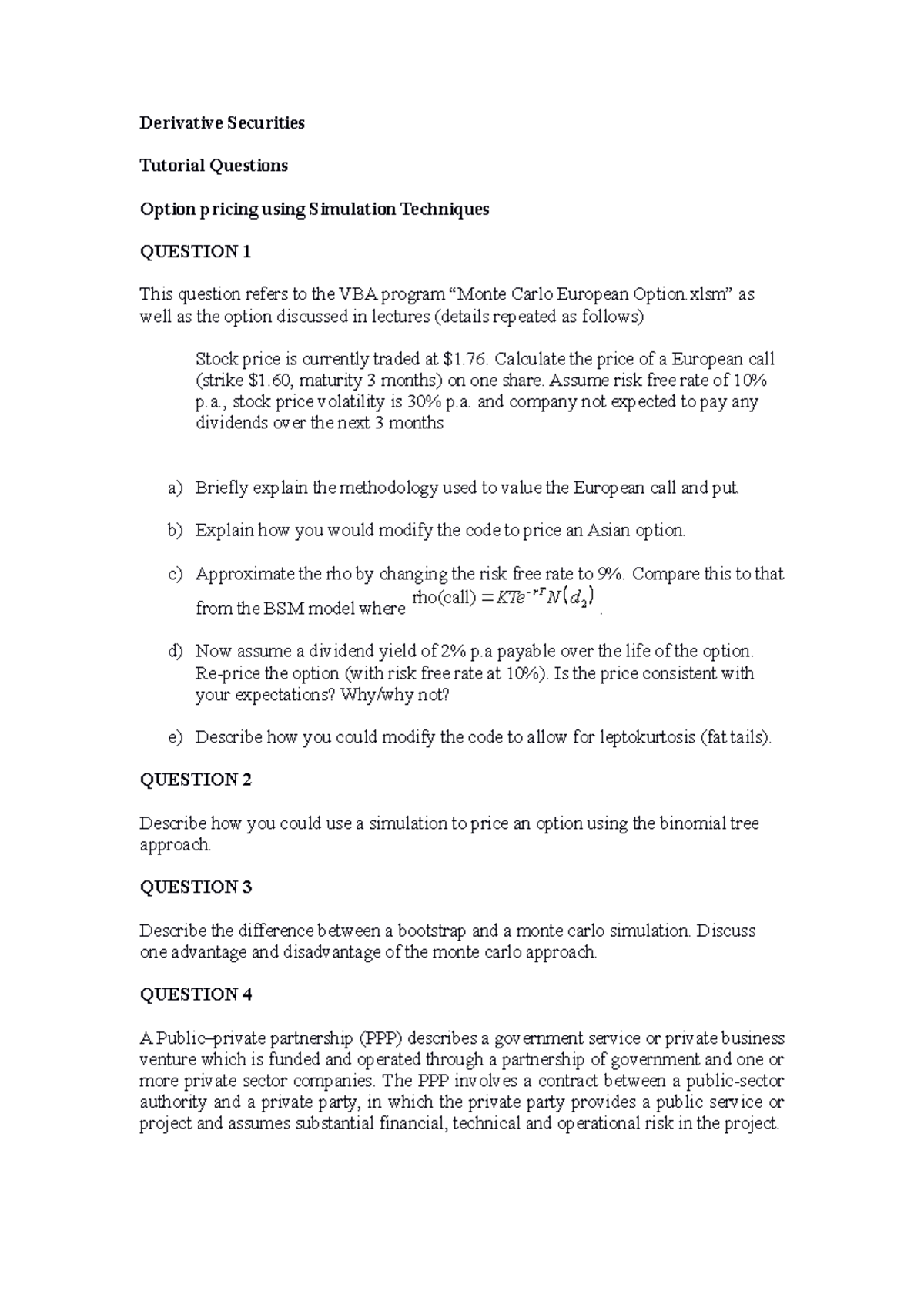 Derivative Securities (FIN301): Simulation Tutorial Questions - Studocu