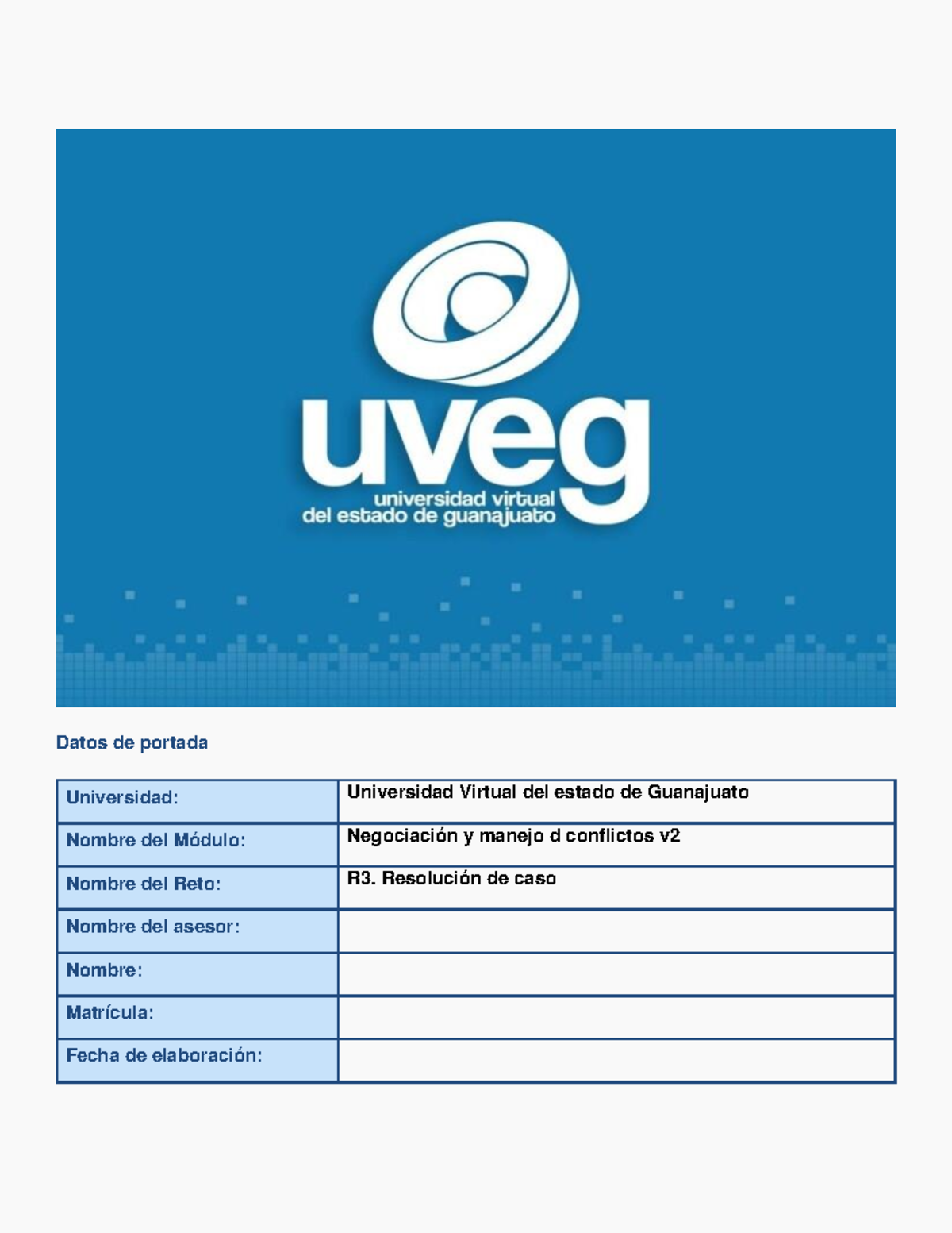 Apeido Nombre R3 U2 - Negociación y manejo de conflictos v2 - Datos de ...
