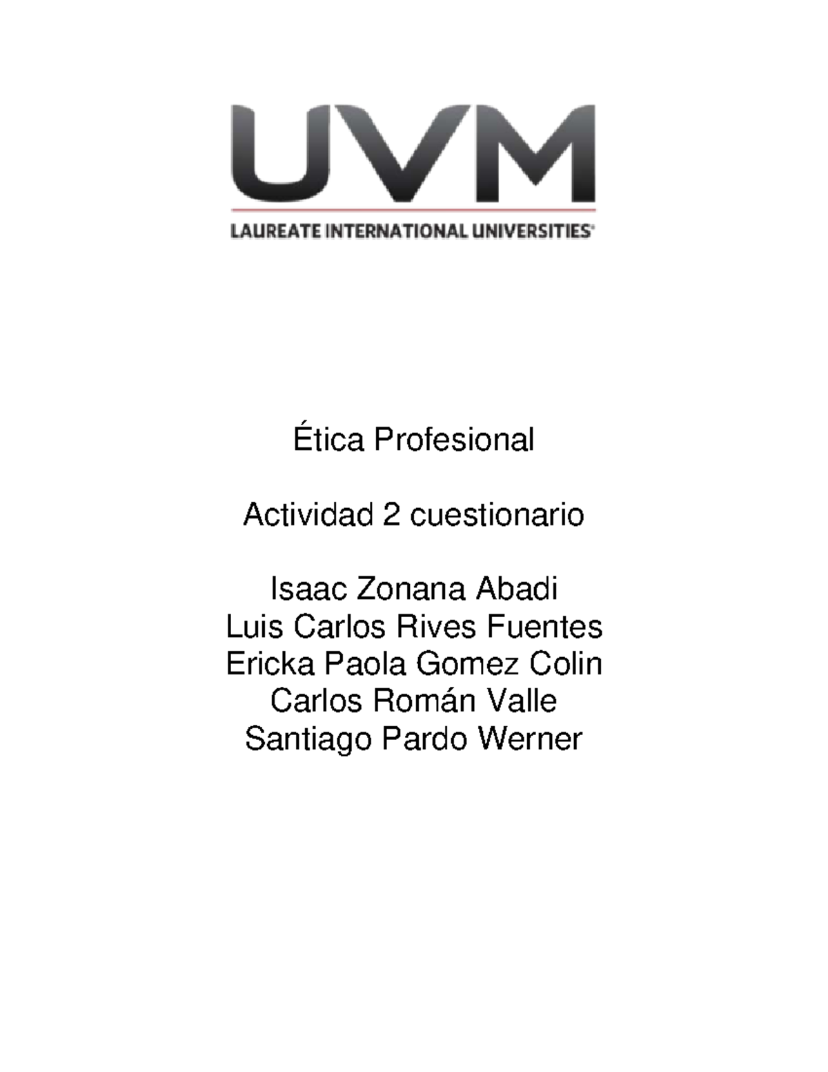 A2 Cuestionario - Ética Profesional Actividad 2 cuestionario Isaac ...