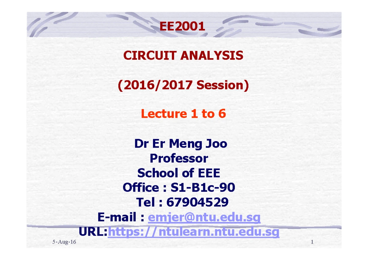 EE2001 Part B EMJ Two Slides Per Page 18 August 2016 - 18/8/16 EE2001 CIRCUIT ANALYSIS (2016/ ...