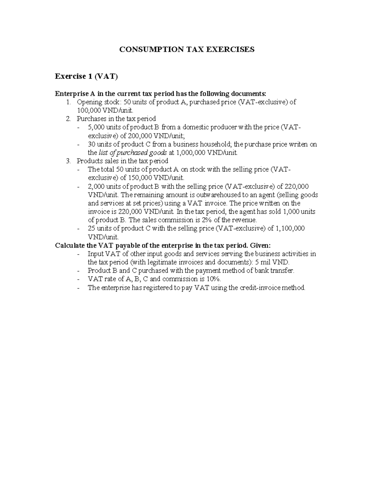 Consumption TAX Exercises - CONSUMPTION TAX EXERCISES Exercise 1 (VAT ...