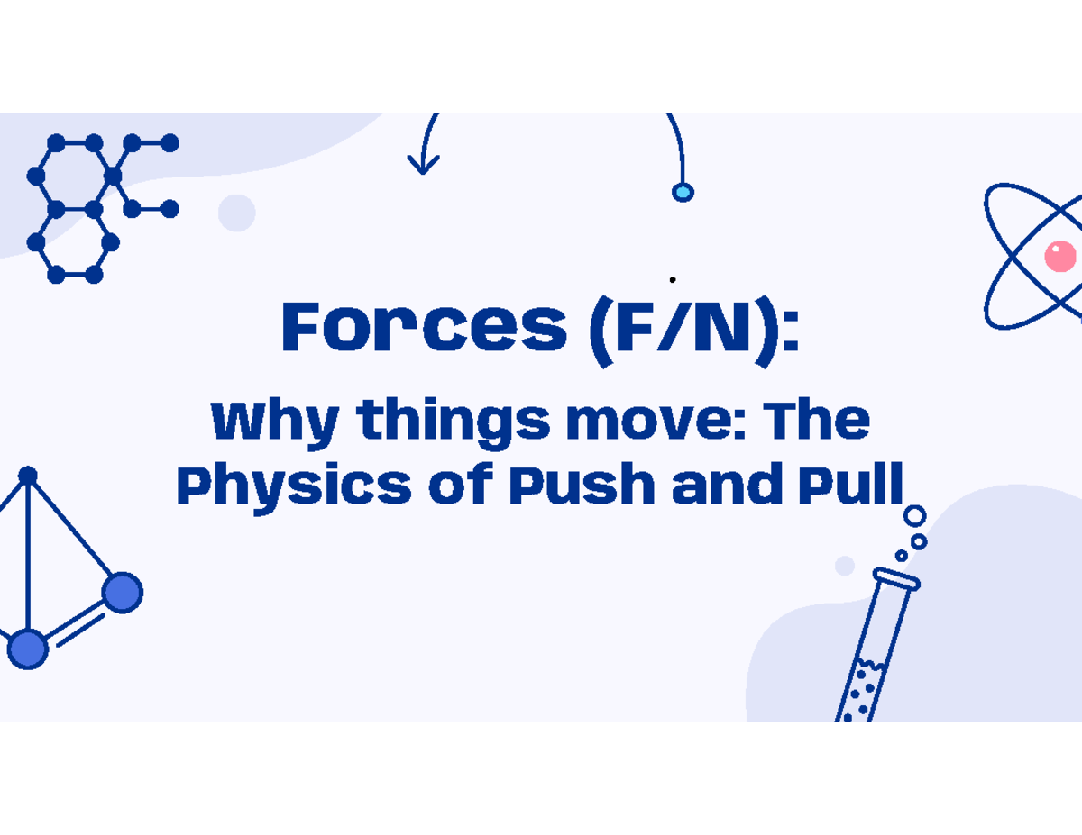 Forces (PHYS101): Understanding Push and Pull in Motion - Studocu