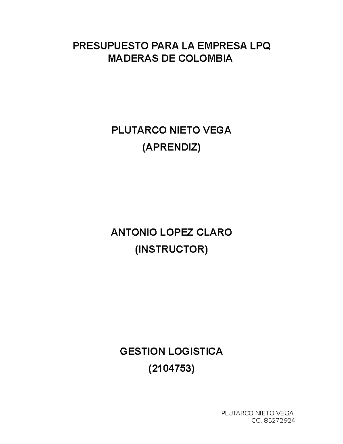LPQ maderas de colombia Evidencia 6 - PRESUPUESTO PARA LA EMPRESA LPQ MADERAS DE COLOMBIA ...