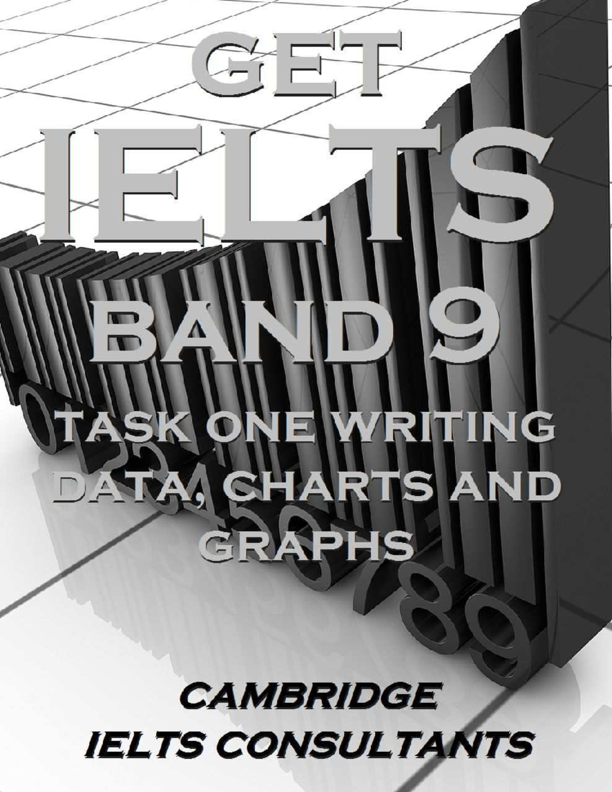 GET IELTS BAND 9: Writing Task 1 Data, Charts & Graphs Guide - Studocu