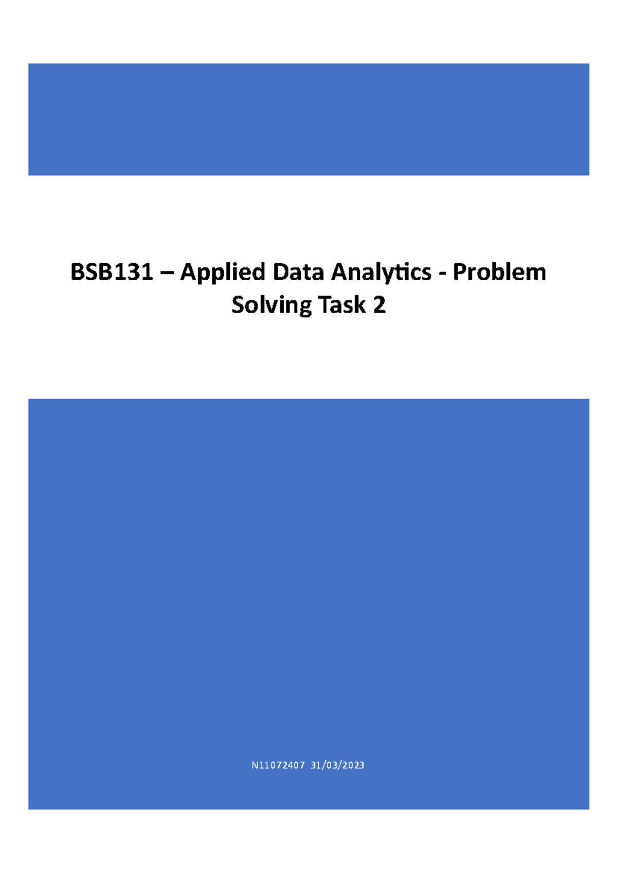 PST2 - Task 2 - N11072407 31/03/ BSB131 – Applied Data Analytics - Problem Solving Task 2 ...