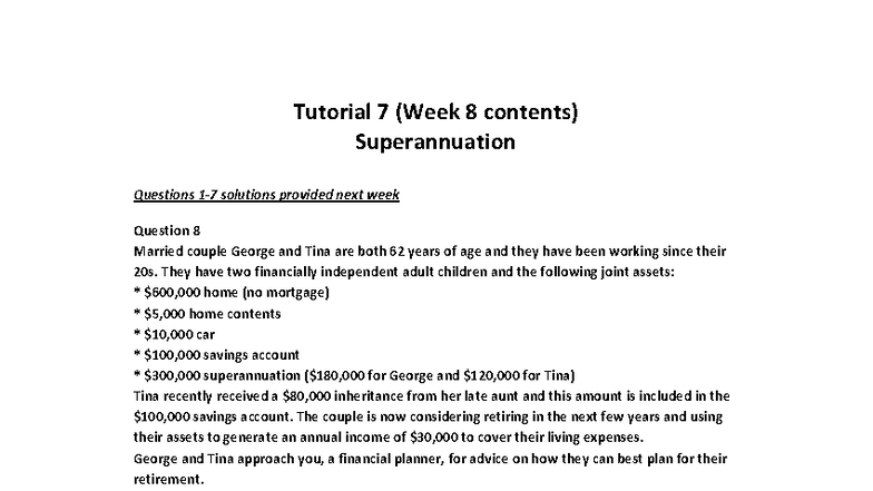 Tutorial 7 (Week 8) Superannuation Planning & Retirement Strategies ...
