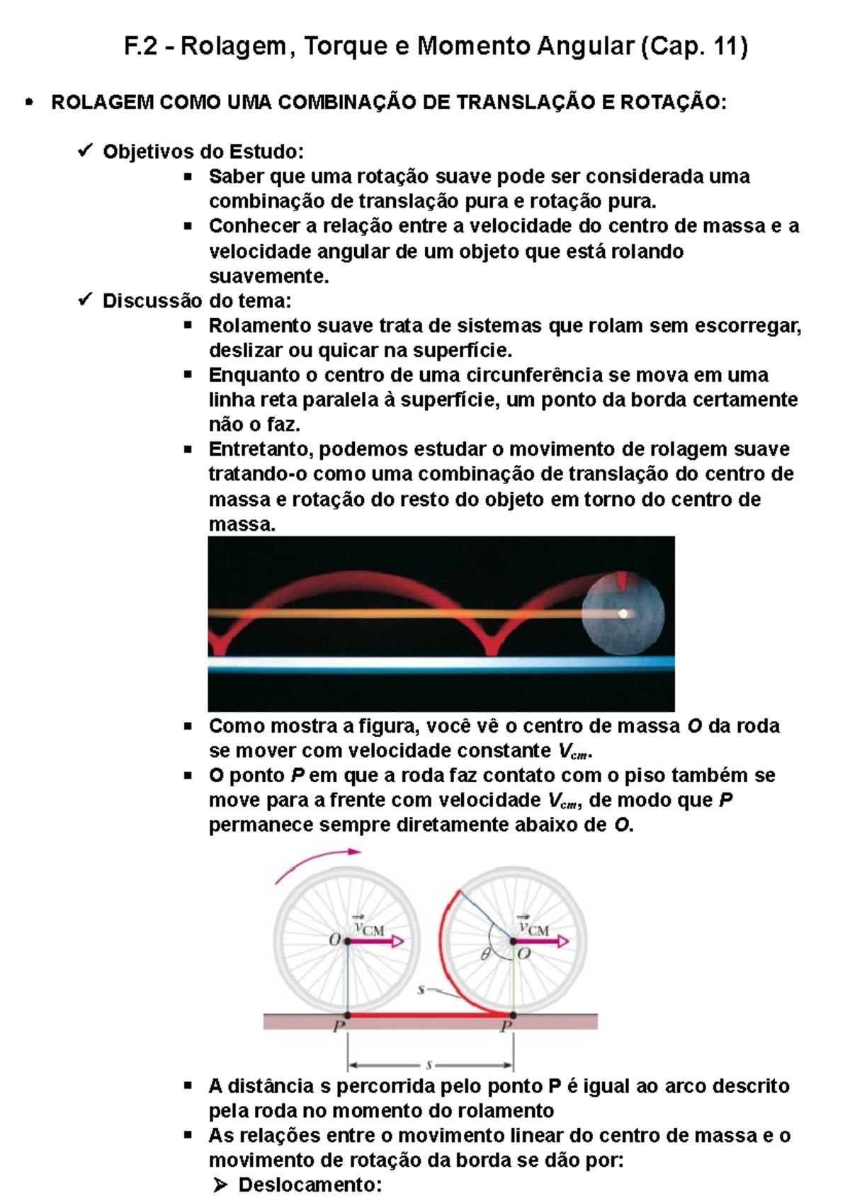 Rolagem, Torque e Momento Angular - 11) ROLAGEM COMO UMA COMBINAÇÃO DE ...