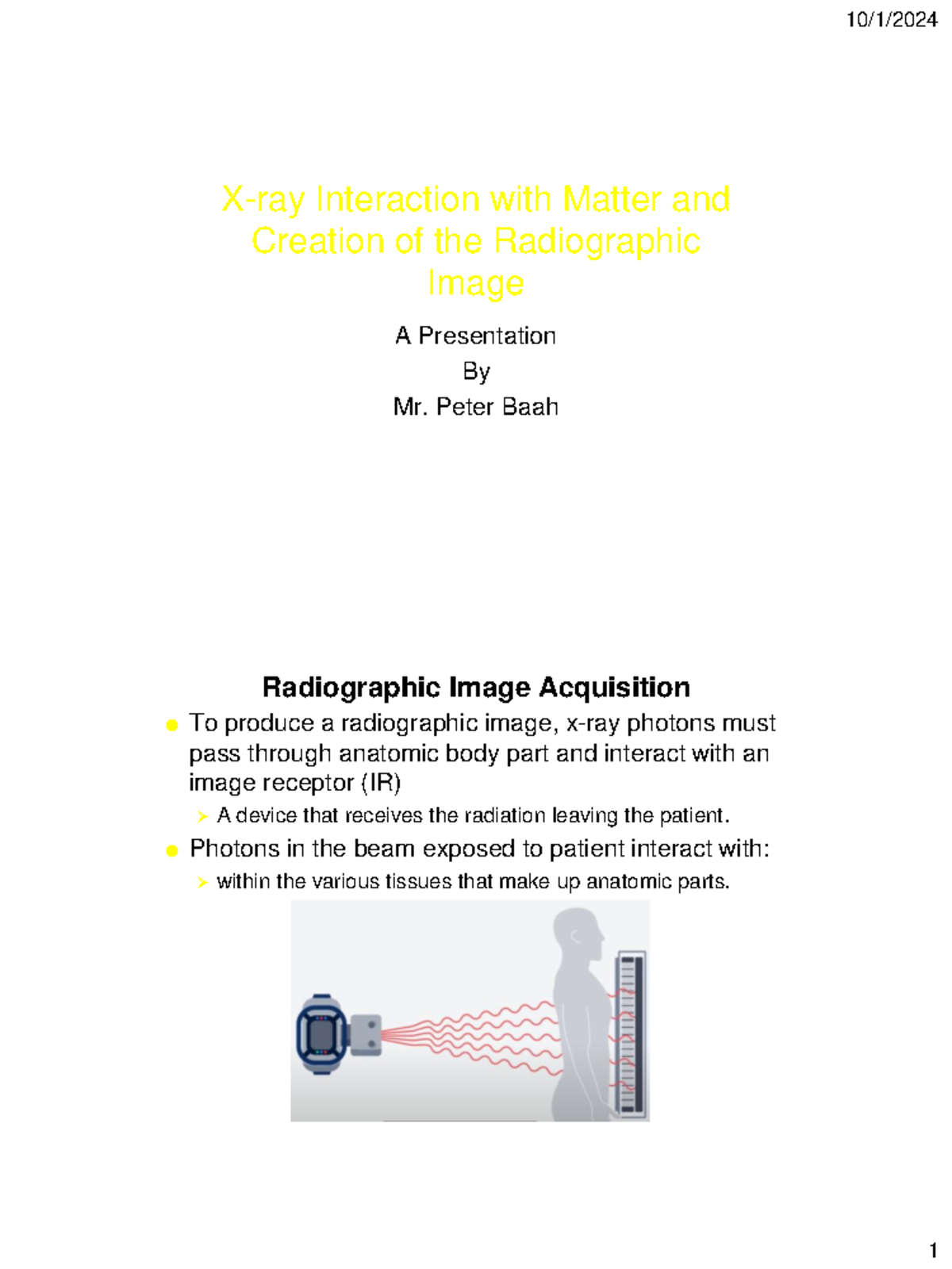 X-ray Interaction with Matter and Radiographic Image Formation ...