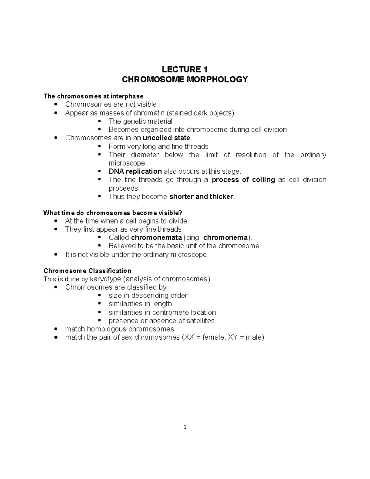 BIOL 315 Chromosome - LECTURE 1 CHROMOSOME MORPHOLOGY The chromosomes ...
