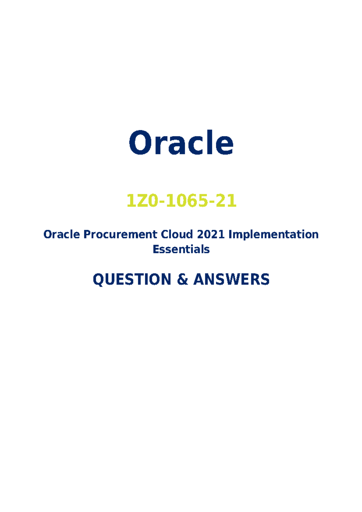 Oracle Procurement Cloud 2021 Implementation Q&A - 1Z0-1065-21 - Studocu