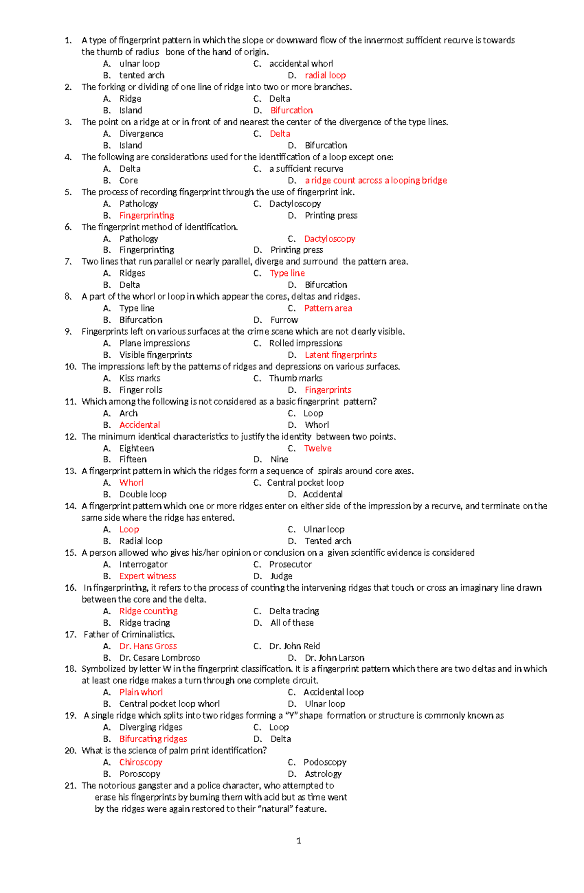 CRI 199 Q&A - Personal Identification - A type of fingerprint pattern in which the slope or ...