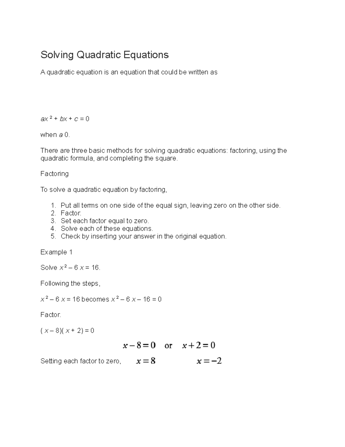 Solving Quadratic Equations - There are three basic methods for solving ...