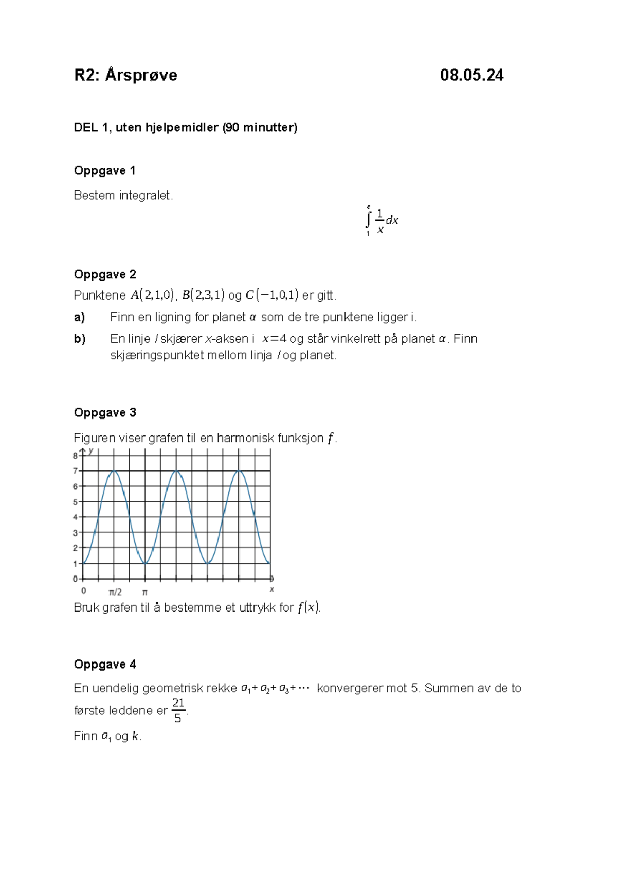 R2: Årsprøve 08.05.24 med Løsningsforslag til Matematiske Oppgaver ...