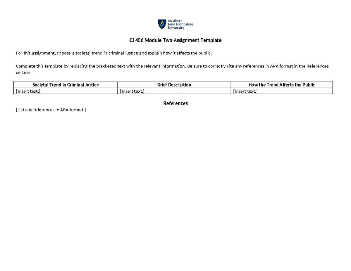 CJ 406 Module Two Assignment Template - Complete this template by replacing the bracketed text ...