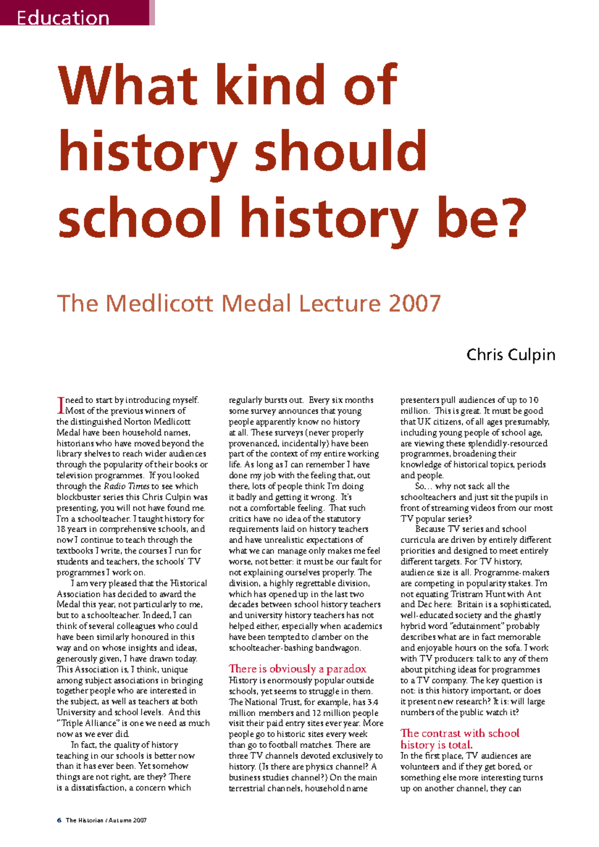 What kind of history should history be - The Historian / Autumn 2007 ...