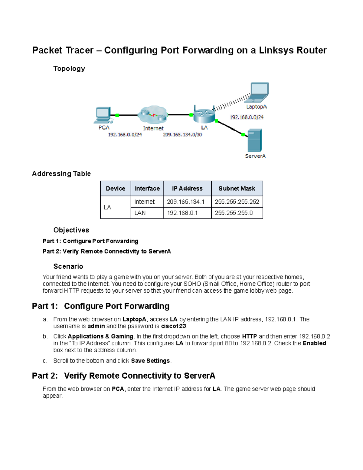 14 - Packet Tracer - Packet Tracer – Configuring Port Forwarding on a Linksys Router Topology ...