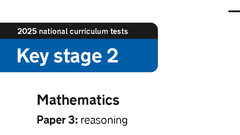 SATS 2025 P3: Key Stage 2 Mathematics Reasoning Paper - Studocu