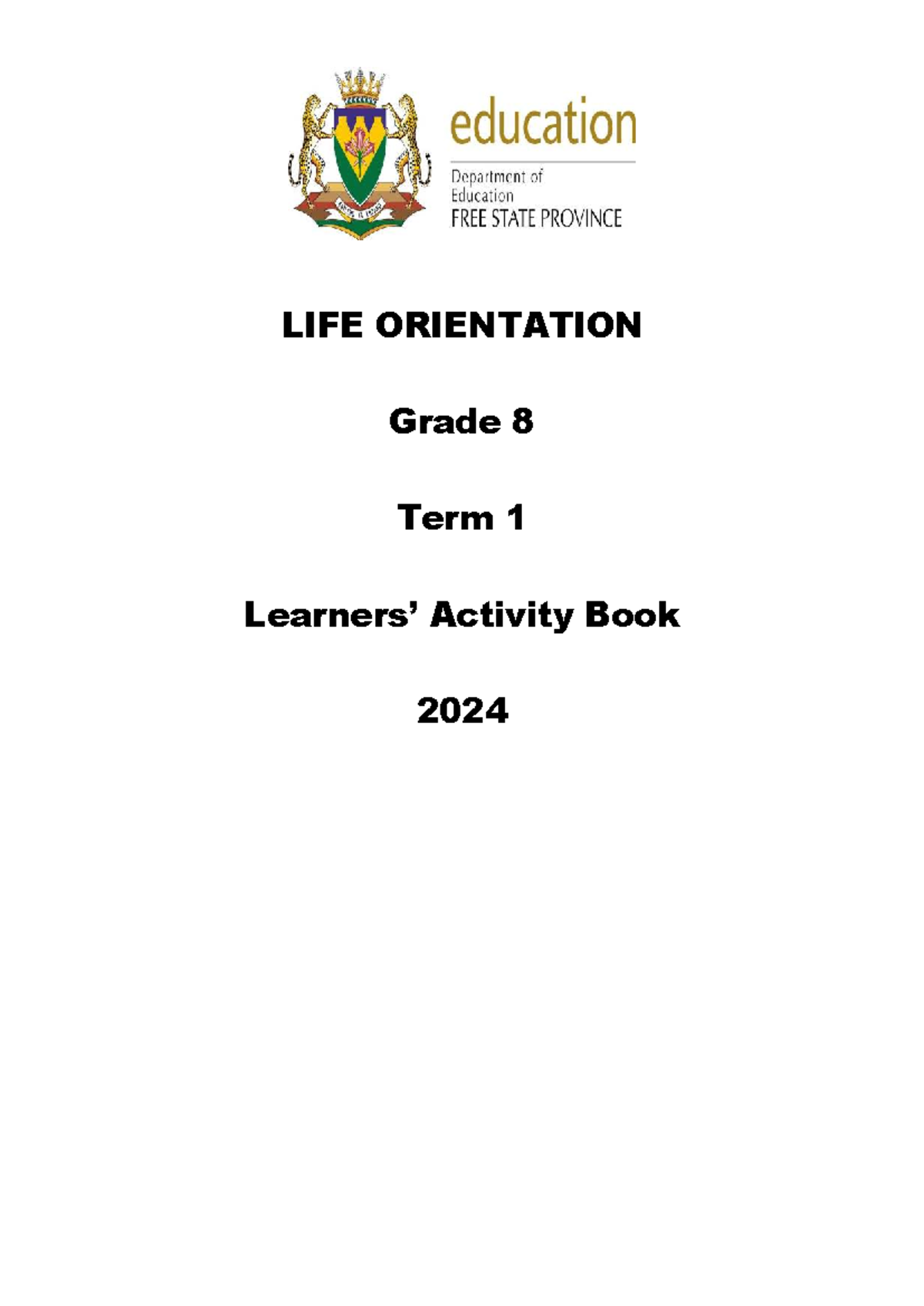 LIFE ORIENTATION Grade 8 Term 1 Learner Activity Book 2024 - Studocu