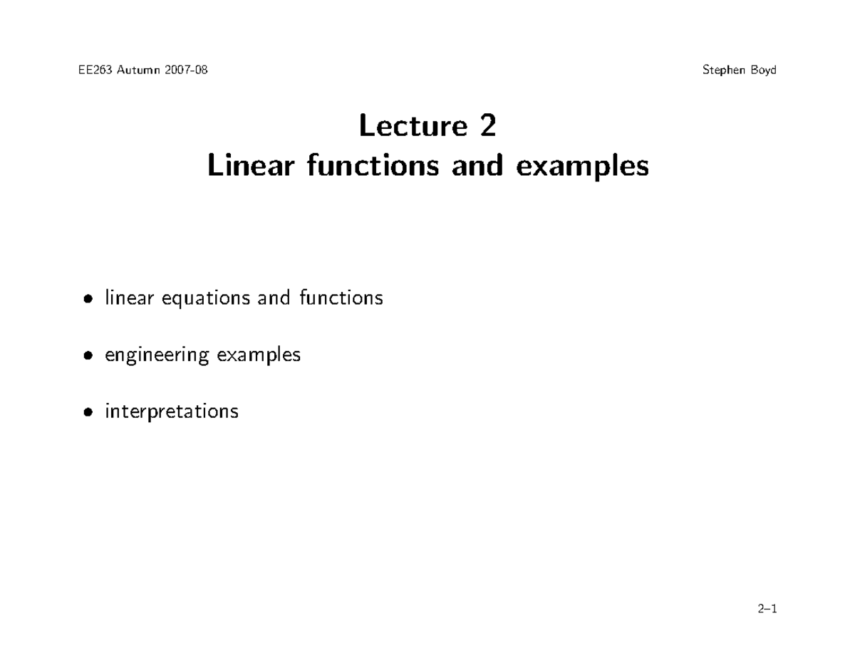 EE263 Autumn Stephen Boyd Lecture 2: Linear Functions & Examples - Studocu