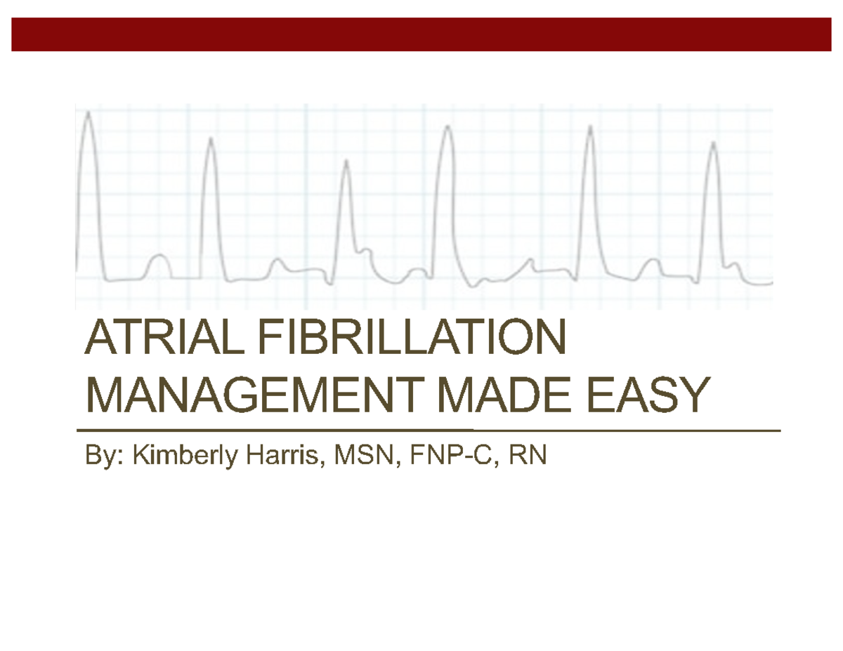 ATRIAL FIBRILLATION MANAGEMENT MADE EASY: Key Insights and Risk Factors ...