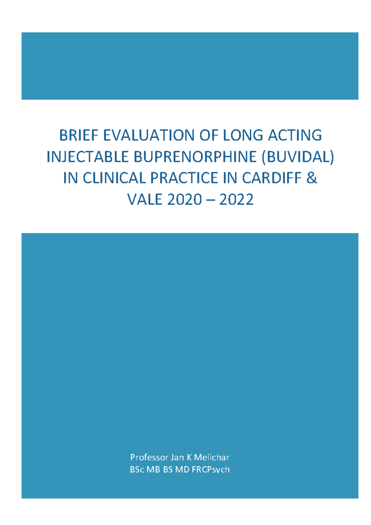 Cardiff & Vale Long-Acting Injectable Buprenorphine Buvidal Report 2020 ...