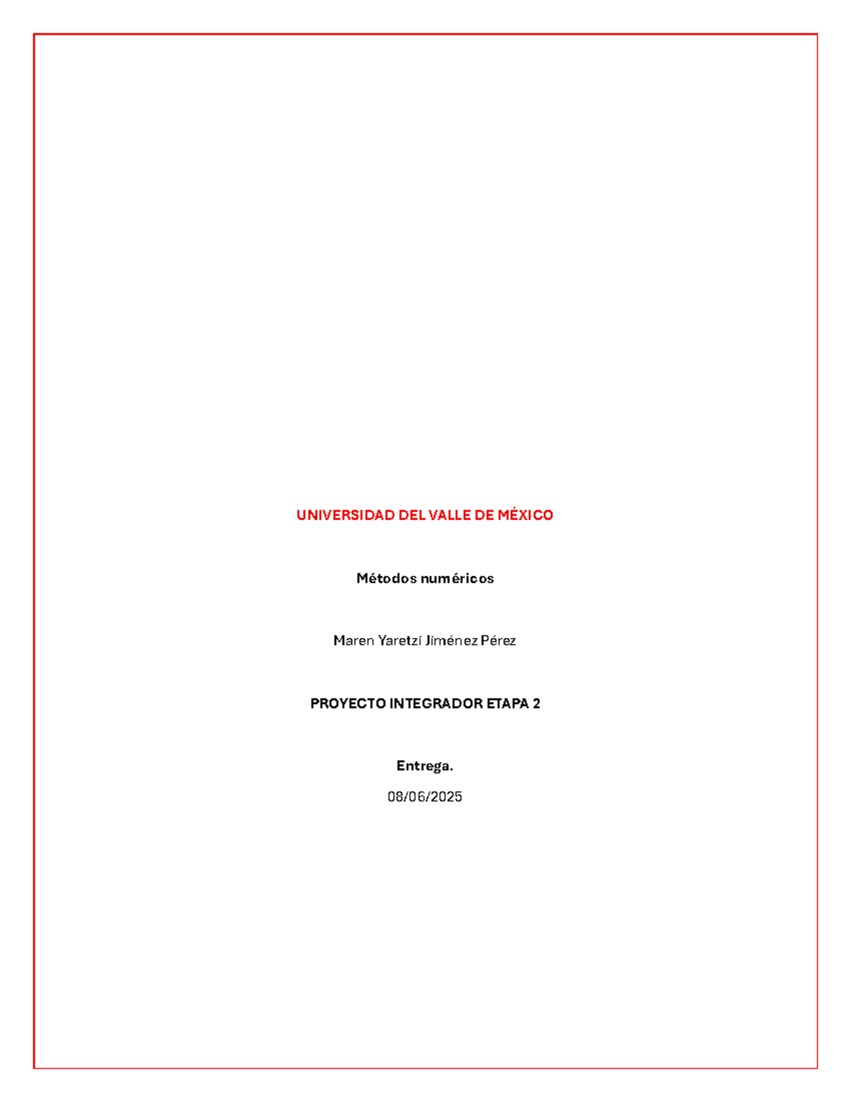 Métodos Numéricos: Proyecto Integrador Etapa 2 - UVM - Studocu