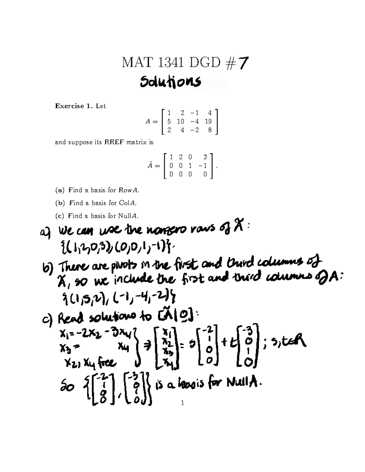 MAT 1341 DGD 7 Solutions - MAT 1341 DGD # November 11, 2019 Exercise 1. Let A = 2 4 1 2 − 1 4 5 ...