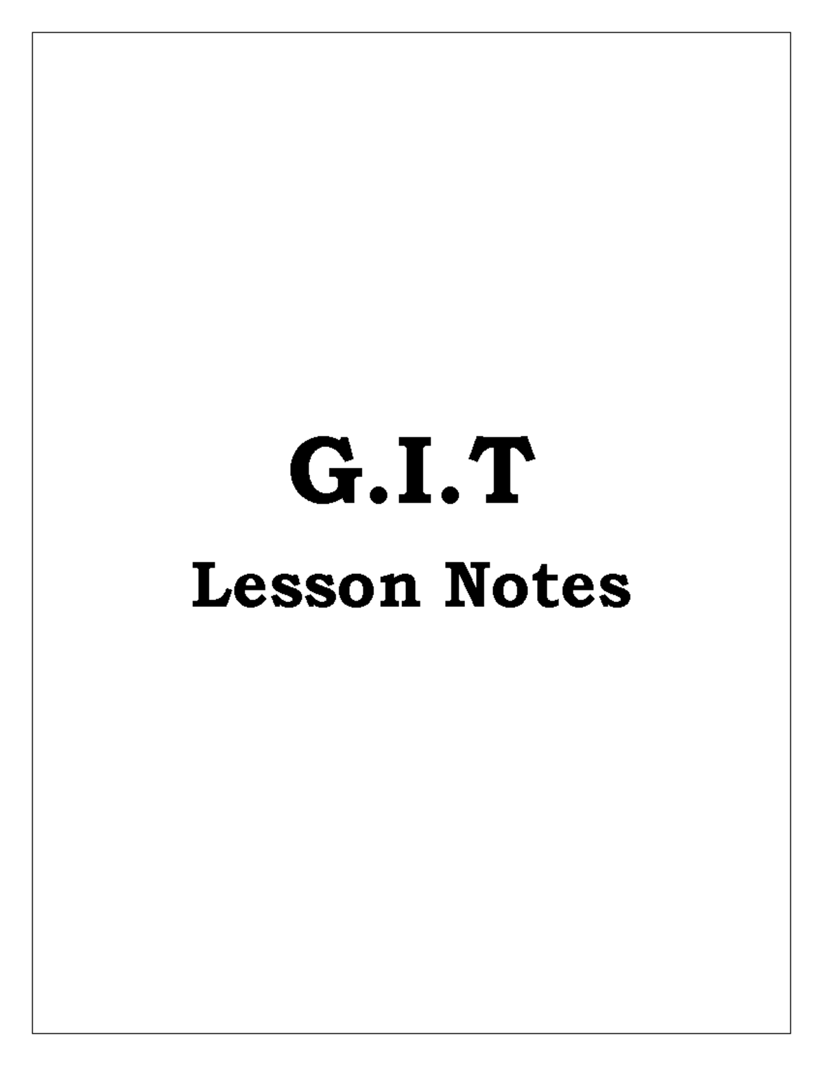 GIT Lessons Reading Material - G.I Lesson Notes A/L – GIT – 2023 Batch ...