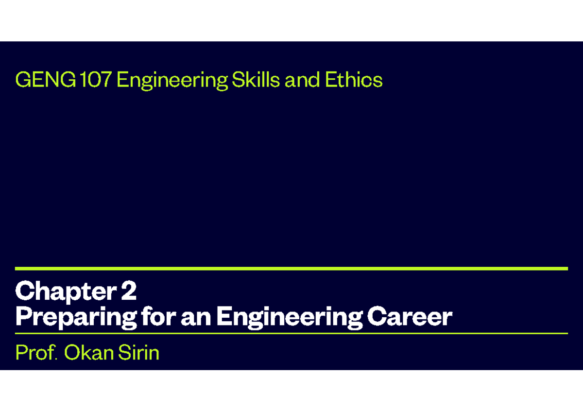GENG 107 Engineering Skills & Ethics: Ch. 2 Career Preparation - Studocu