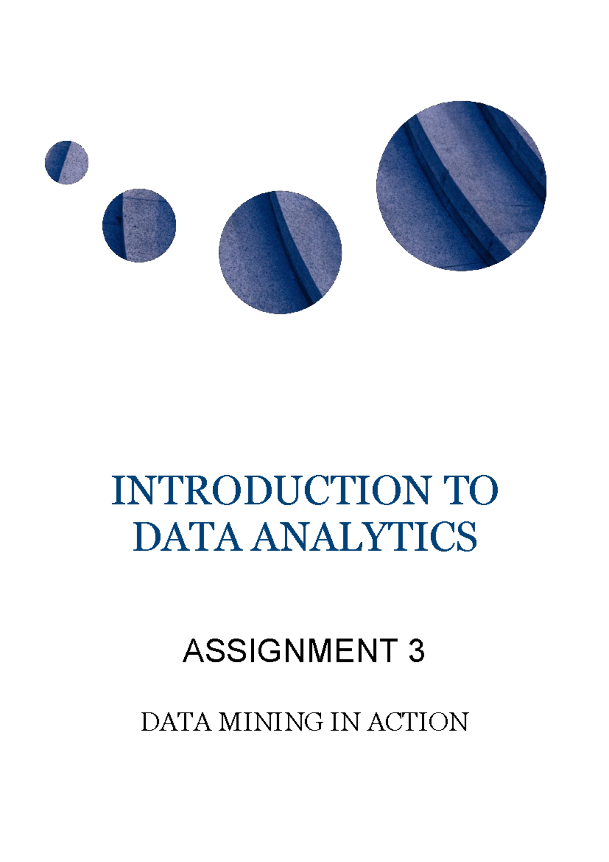 DATA ANALYTICS ASSIGNMENT 3: DATA MINING CLASSIFIER ANALYSIS - Studocu