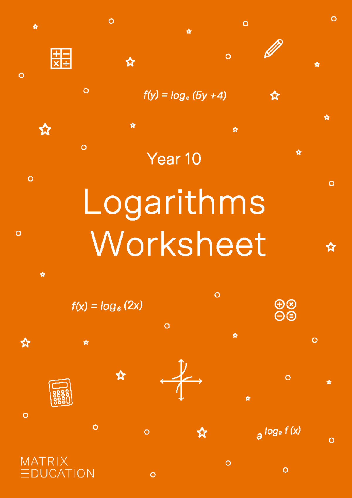 Year 10 Maths Logarithms Worksheet: 4 Levels of Questions - Studocu