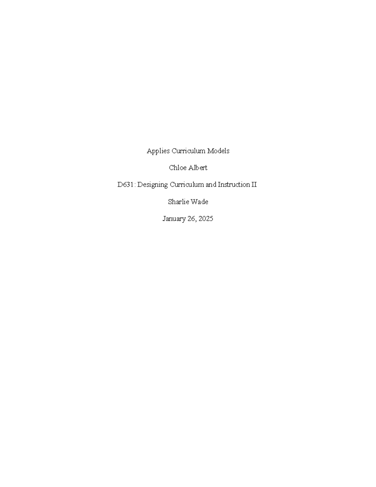 Albert Chloe D631T1 - Passed - Applies Curriculum Models Chloe Albert ...