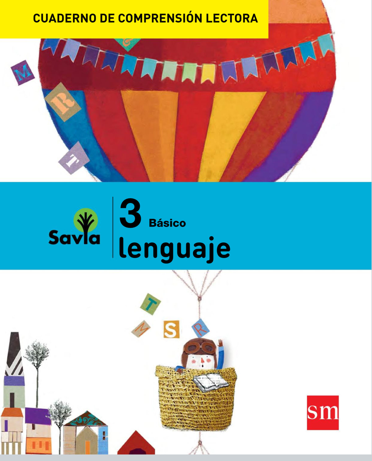 449249716 Cuaderno de Comprensión Lectora 3 - Lenguaje Savia PDF - Studocu