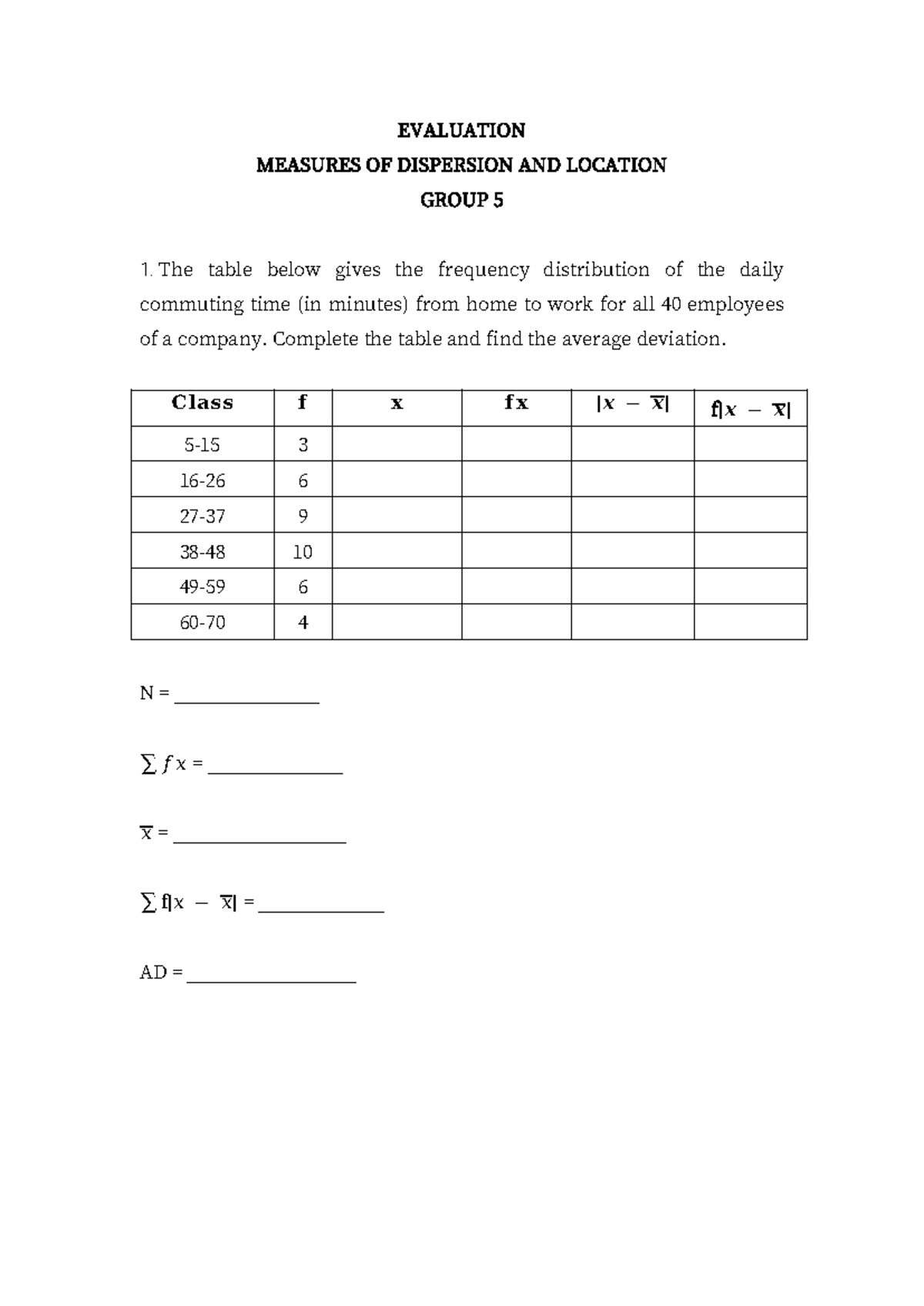 Evaluation Measures of Dispersion and Location - Group 5 Analysis - Studocu