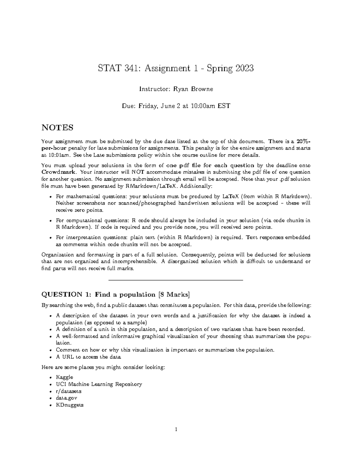Assigment 1 - STAT 341: Assignment 1 - Spring 2023 Instructor: Ryan Browne Due: Friday, June 2 ...