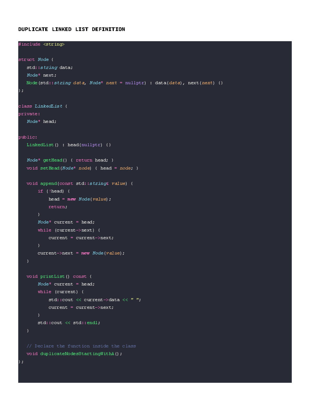 Cheat Sheet - DUPLICATE LINKED LIST DEFINITION #include struct Node ...